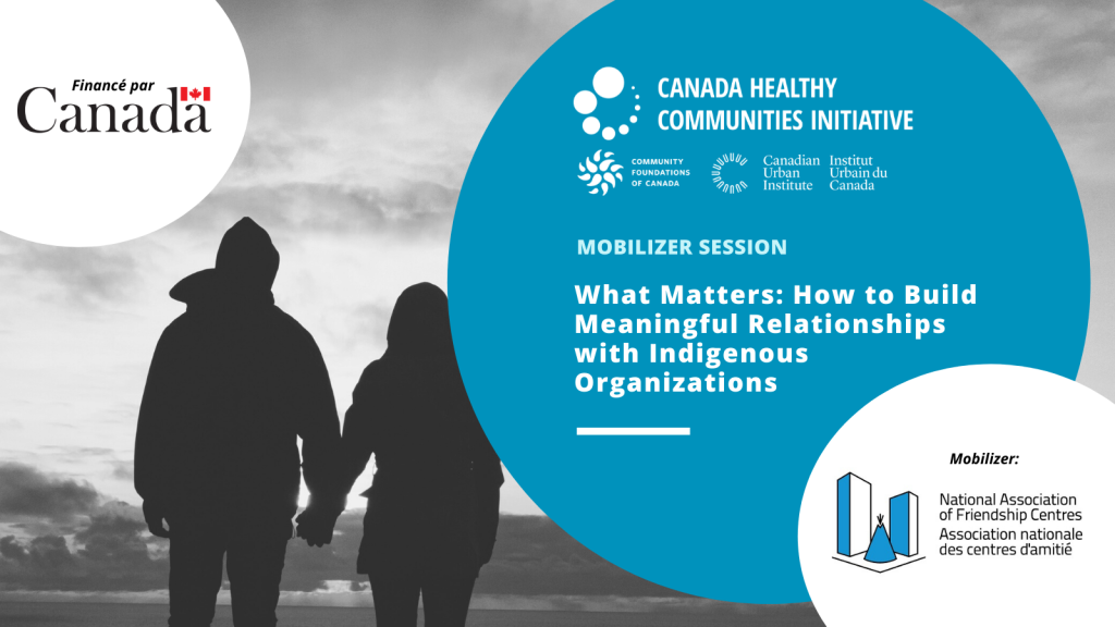 What matters: How to build meaningful relationships with Indigenous ...